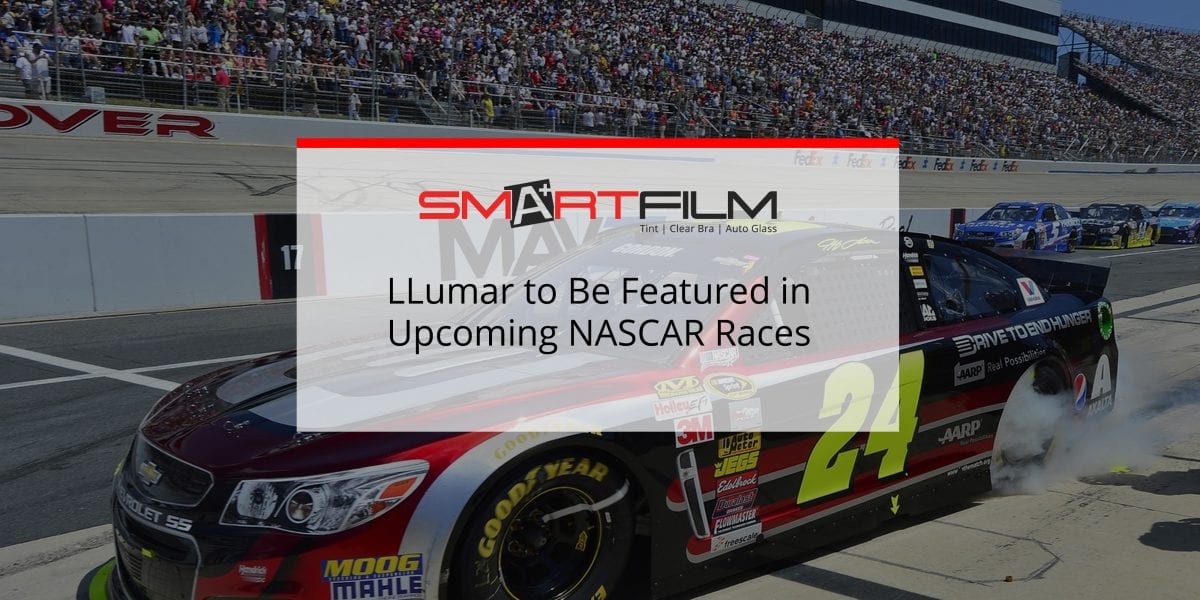 LLumar Window Tint to Be Featured in NASCAR Races | Blog | Smartfilm